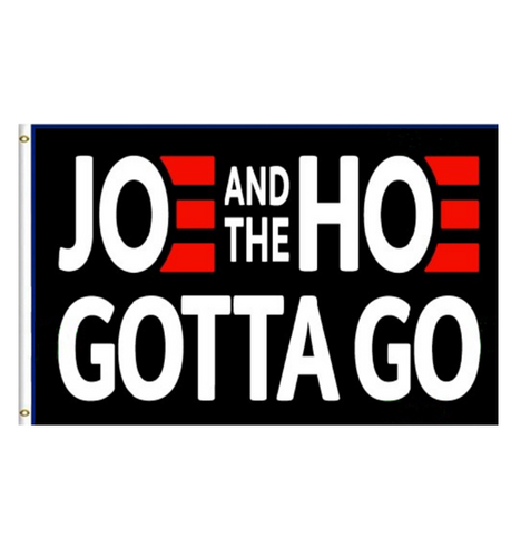 Joe And The Hoe Gotta Go flag: 3 ft x 5 ft | The MAGA Mall