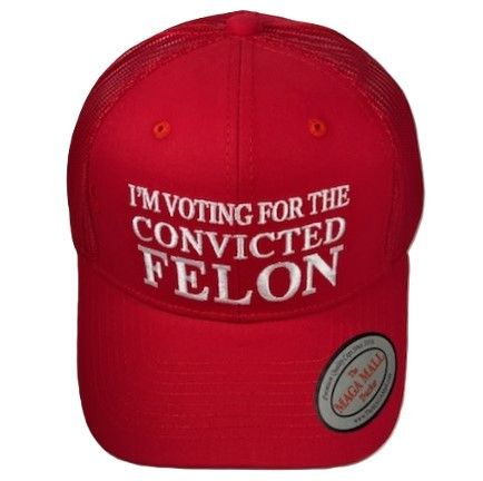 I'm Voting For The Convicted Felon Red Trucker Cap | The MAGA Mall