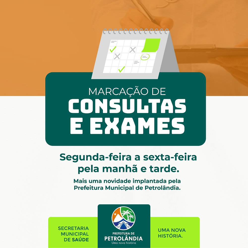 Marcação de Consultas e Exames.