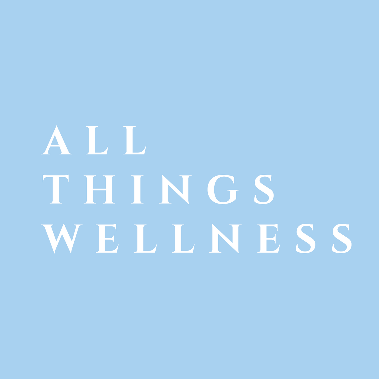 Health | All Things Wellness