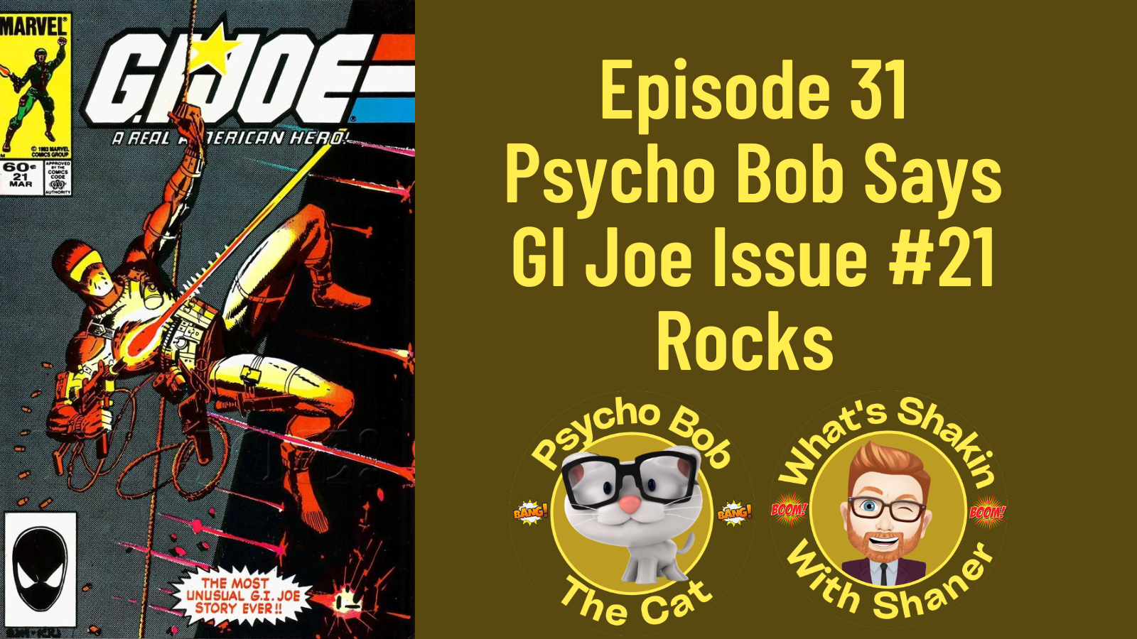 Episode 31 Psycho Bob Says GI Joe Issue 21 Rocks