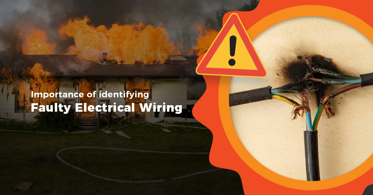 Importance of identifying Faulty Electrical Wiring