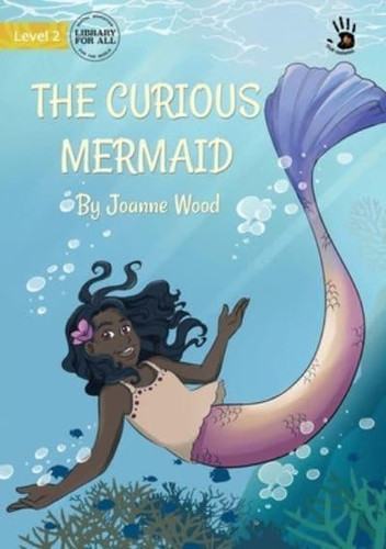The Curious Mermaid by Joanne Wood | booklove