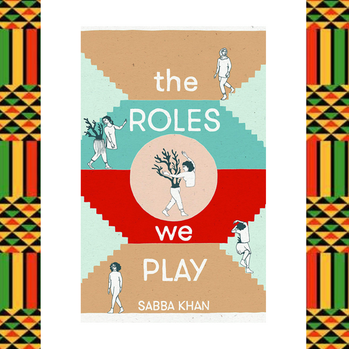 The Roles We Play by Sabba Khan | booklove