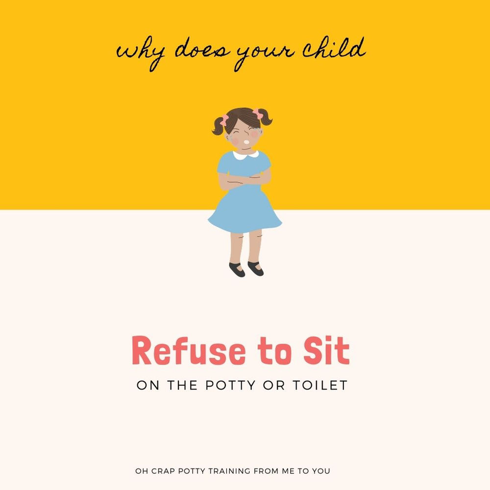 Why Does Your Child Refuse to Sit on the Potty?