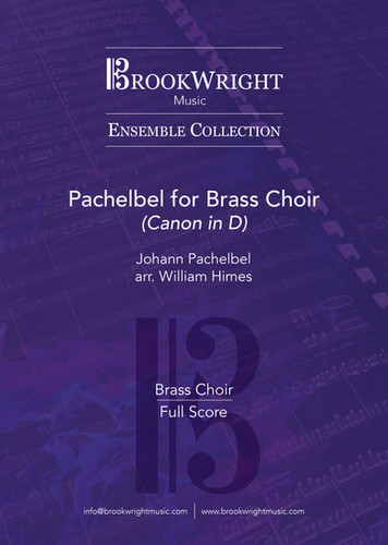 Pachelbel for Brass Choir (Canon in D) (Pachelbel arr. William Himes ...