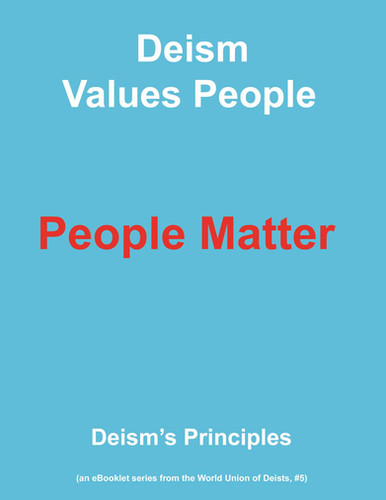 Deism’s Principles eBooklet #5 Deism Values People | WorldUnionofDeists