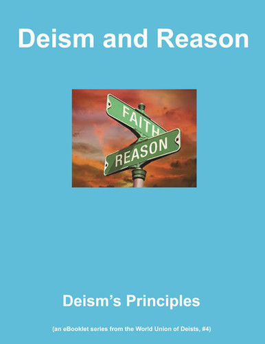 Deism’s Principles eBooklet #4 Deism and Reason | WorldUnionofDeists