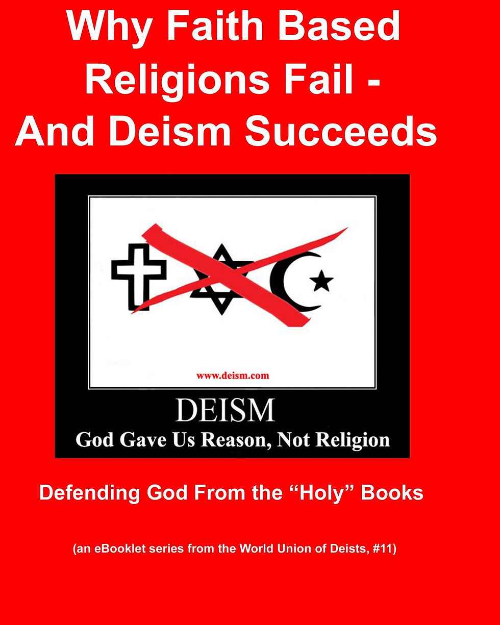 Defending God From the "Holy" Books #11 Why Faith-based Religions Fail ...