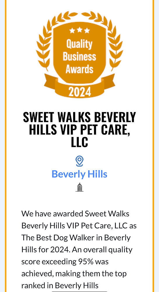 Quality Business Awards 2024: Sweet Walks Beverly Hills VIP Pet Care, LLC