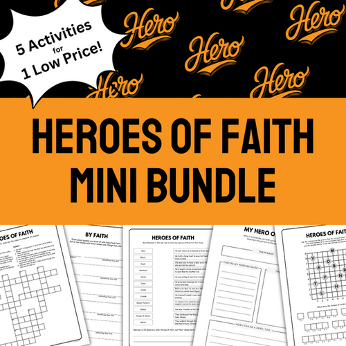 Heroes of the Faith Mini Activity Bundle | GO YE KIDS