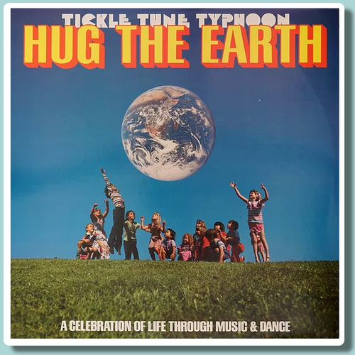 Hug the Earth CD | Tickle Tune Typhoon