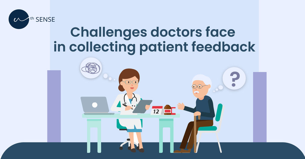 Overcoming the challenges with patient feedback | Nth Sense Blog