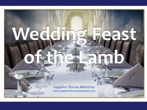 WEDDING FEAST OF THE LAMB DAY 3 | SapphireThrone