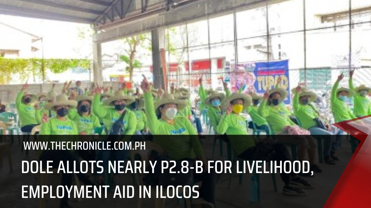 DOLE allots nearly P2.8-B for livelihood, employment aid in Ilocos
