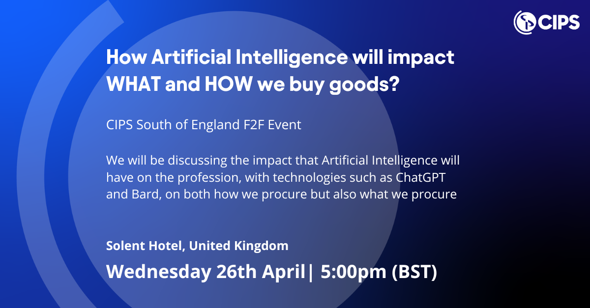How AI will impact WHAT and HOW we buy goods? In conjunction with CIPS ...