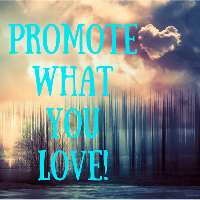 6 Sept – Heart to Heart (Pt 4) – Promote what you love