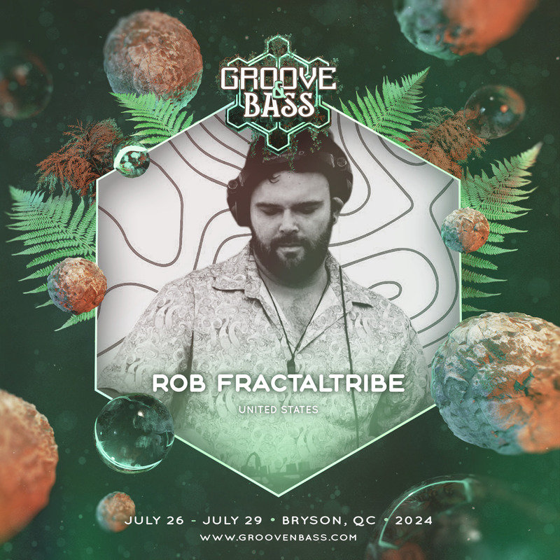 ROB FRACTALTRIBE | Groove & Bass