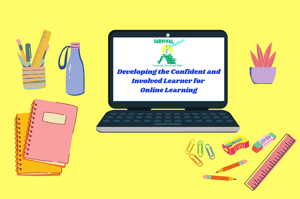 Developing Confident and Involved Learners for Online Learning