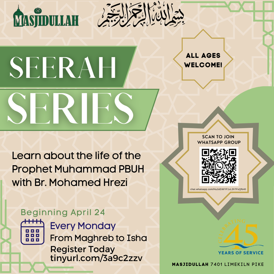 Seerah Series - The life of the Prophet Muhammad PBUH | masjidullah-102917