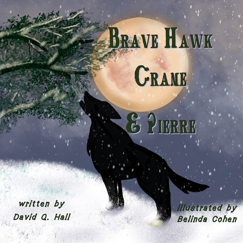Brave Hawk, Crane & Pierre | tree-shadow-press