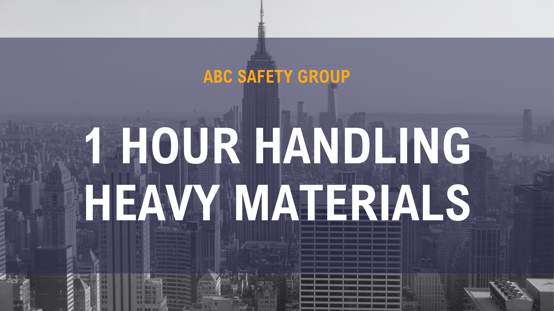 1 Hour Handling Heavy Materials & Proper Lifting Techniques | ABC ...