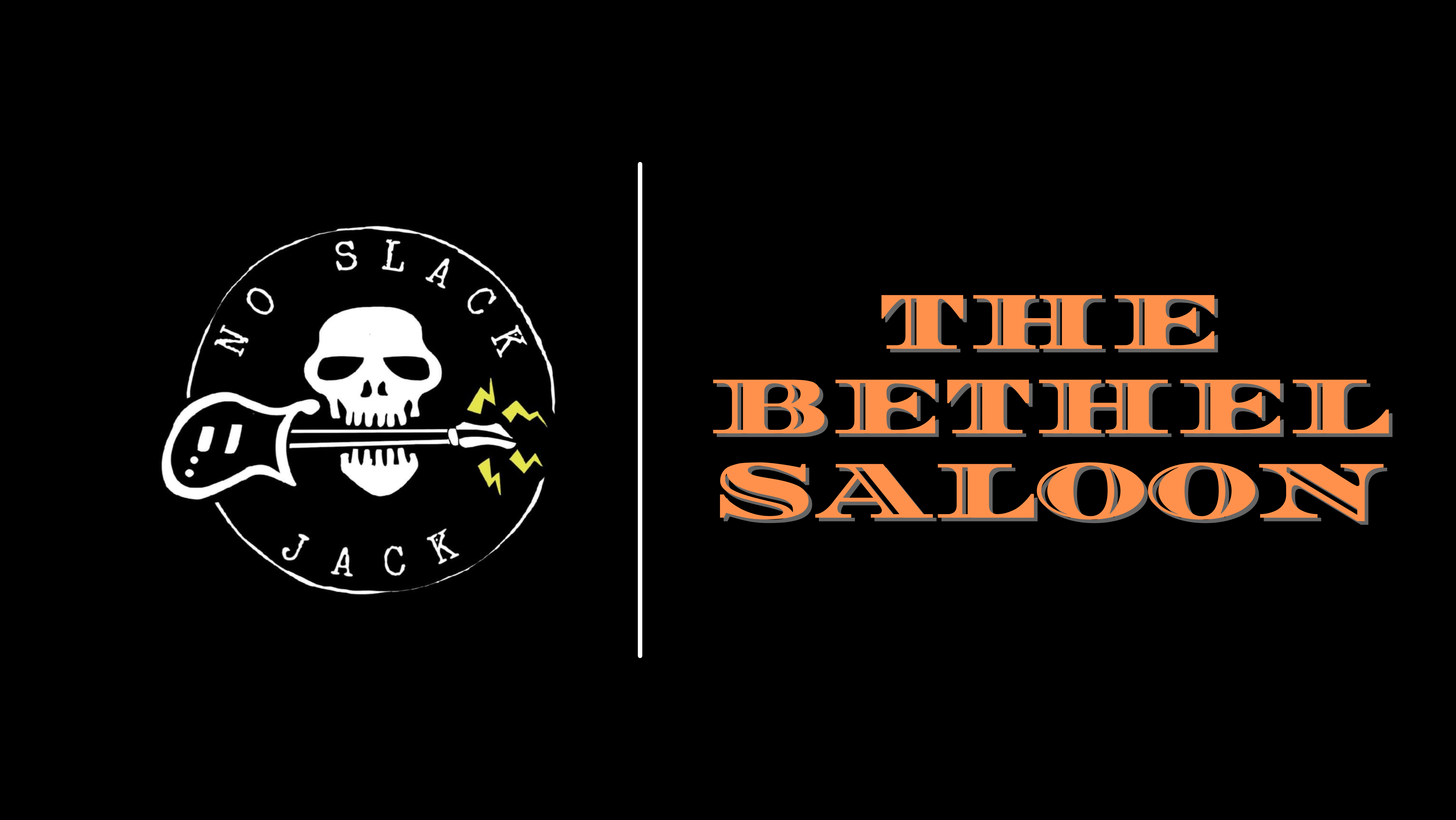 No Slack Jack @ The Bethel Saloon | No Slack Jack