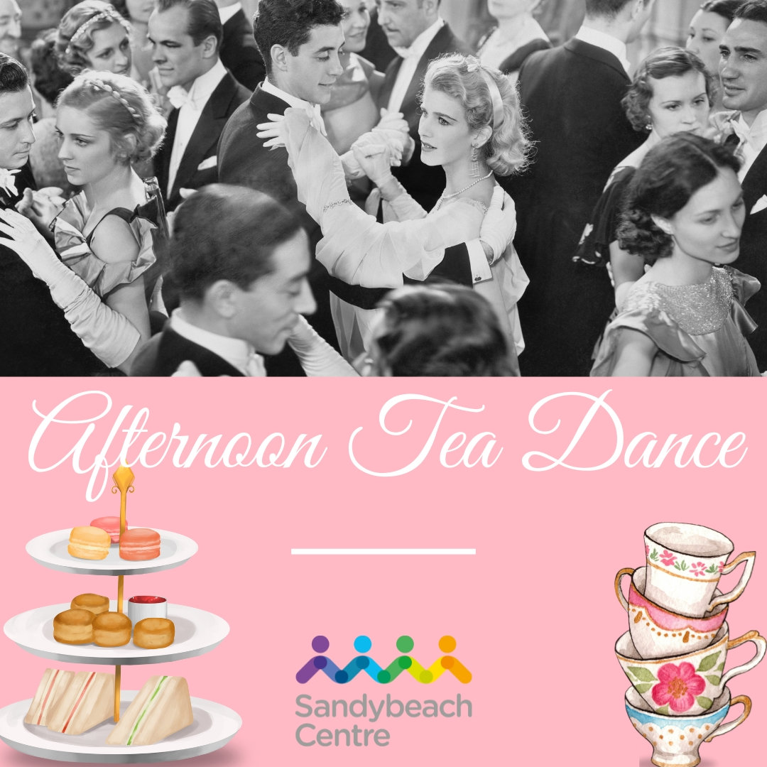 Afternoon Tea Dance | sandybeachcentre
