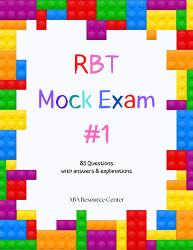RBT Practice Exam Registered Behavior Technician | ABA Resource Center
