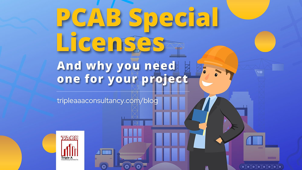 Special PCAB Licenses: And why you need one for your project