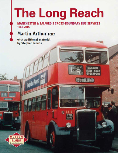 The Long Reach - Manchester & Salford Cross-Boundary Bus Services ...