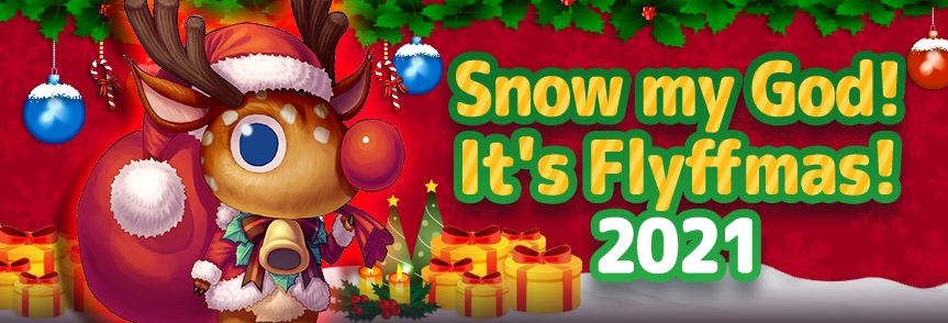 Snow my God! It's Flyffmas! 2021 | Flyff US