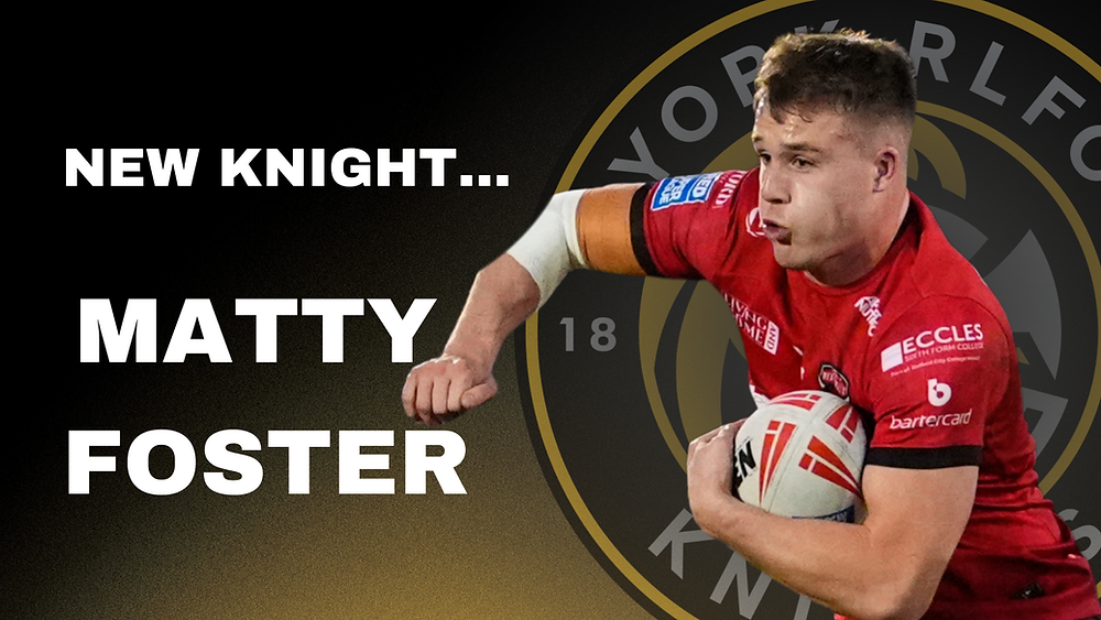 Foster joins York Knights!