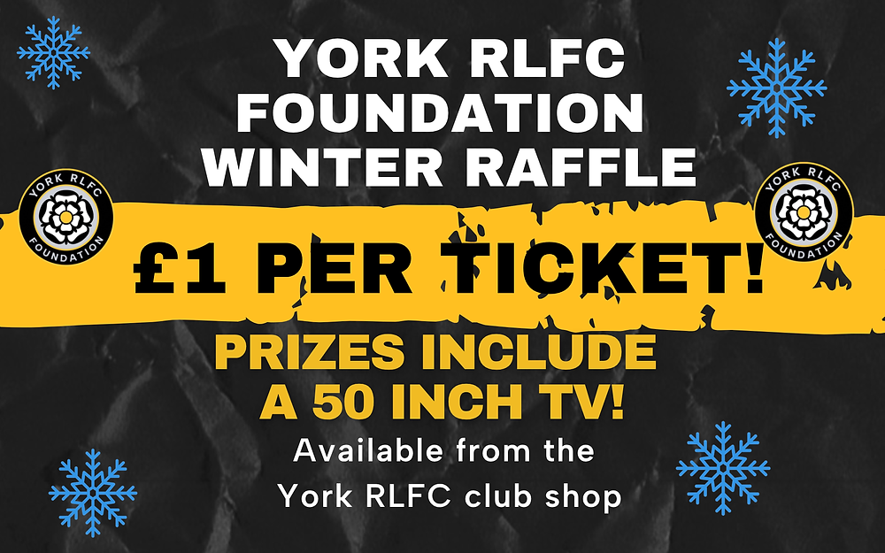 York RLFC Foundation launches 2025 Winter Raffle!