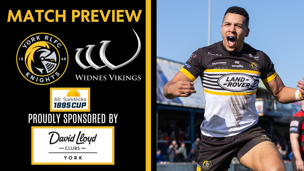 York Knights v Widnes Vikings: 1895 Cup Quarter Final Match Preview