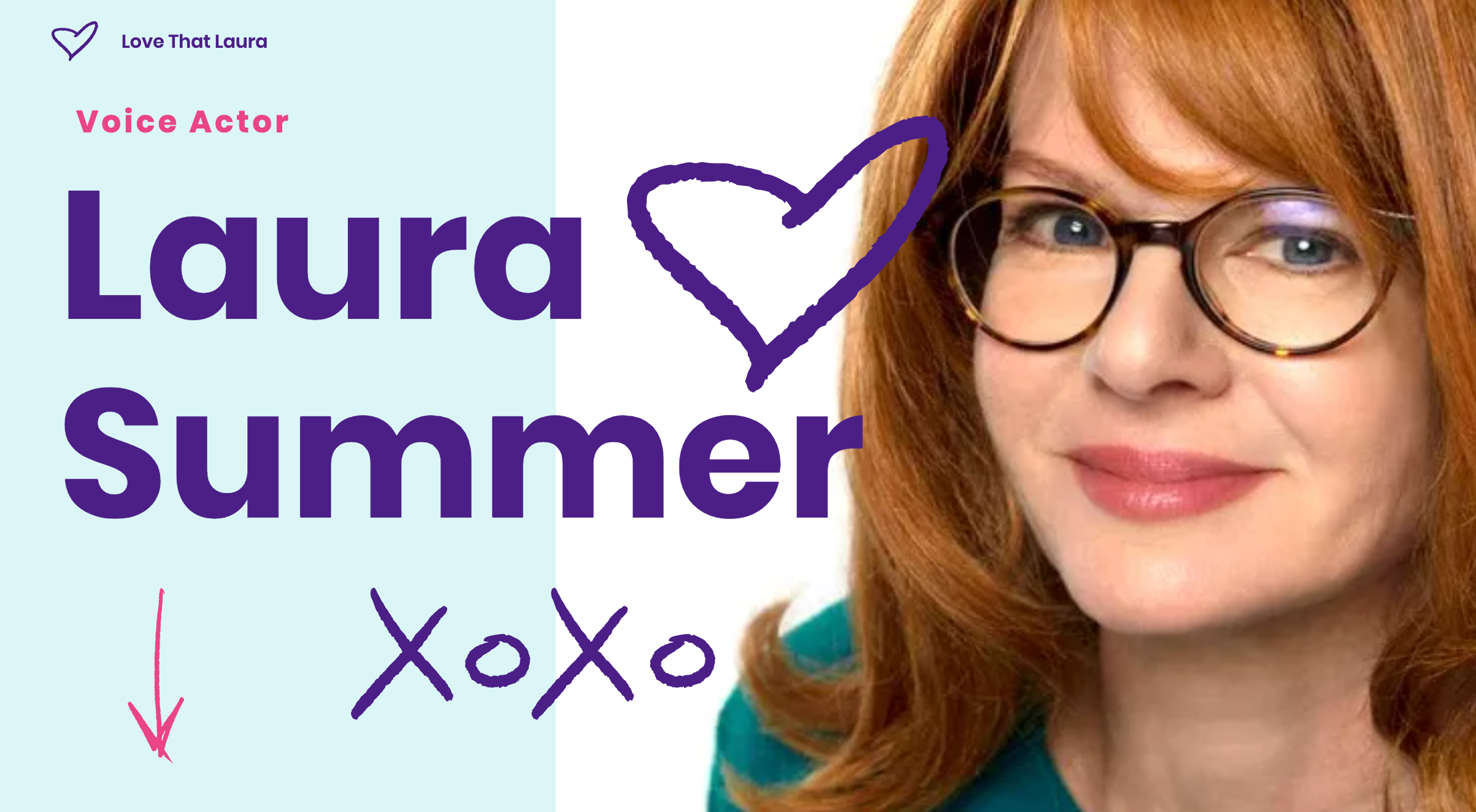 Voice Actor | Laura Summer