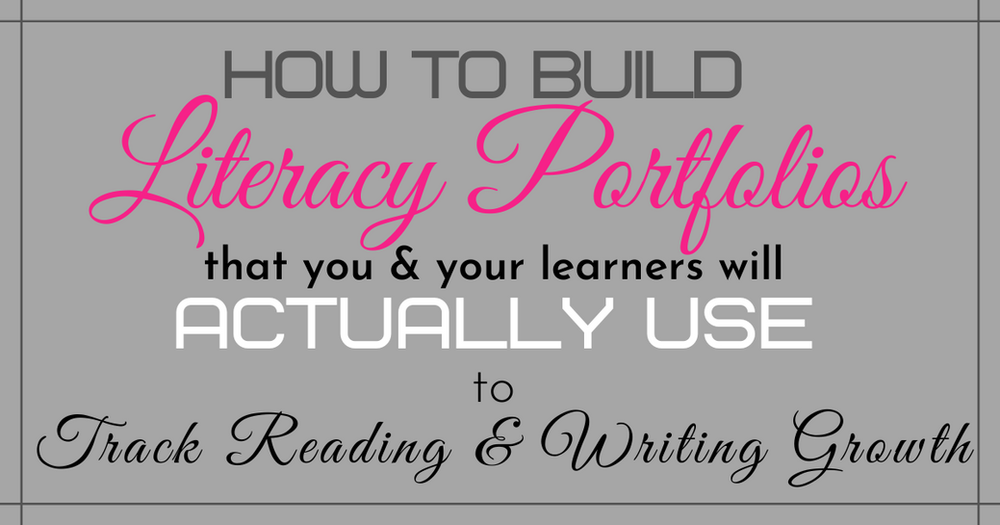 Build Literacy Portfolios You and Your Learners Actually Use