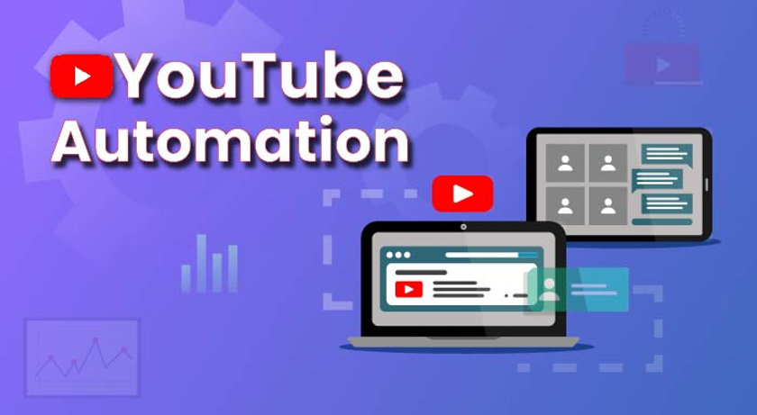 What is YouTube Automation?