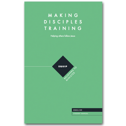 Making Disciples Training - Student Manual | Publications ENSA