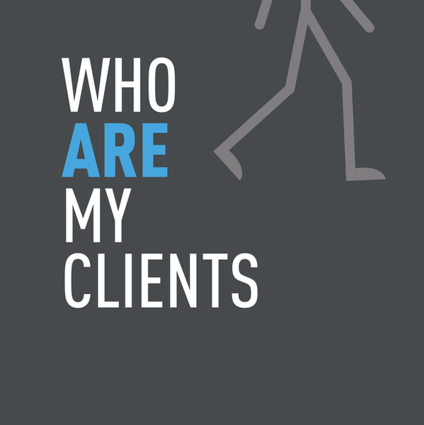 Get More Clients | Who Are My Clients