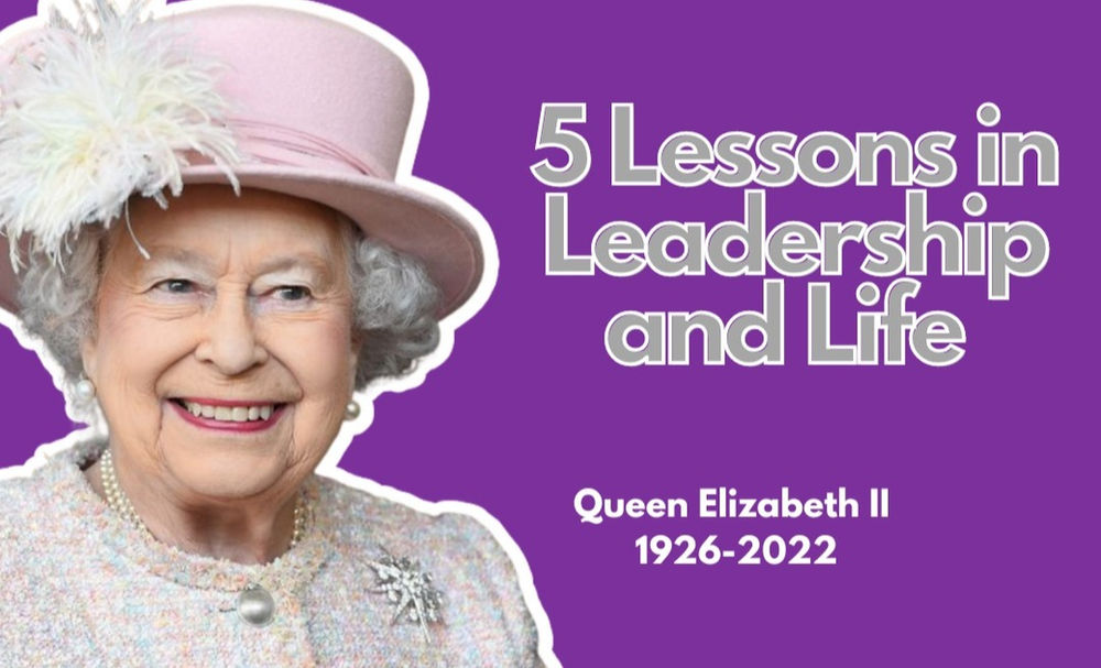 5 Lessons in Leadership and Life from Queen Elizabeth II
