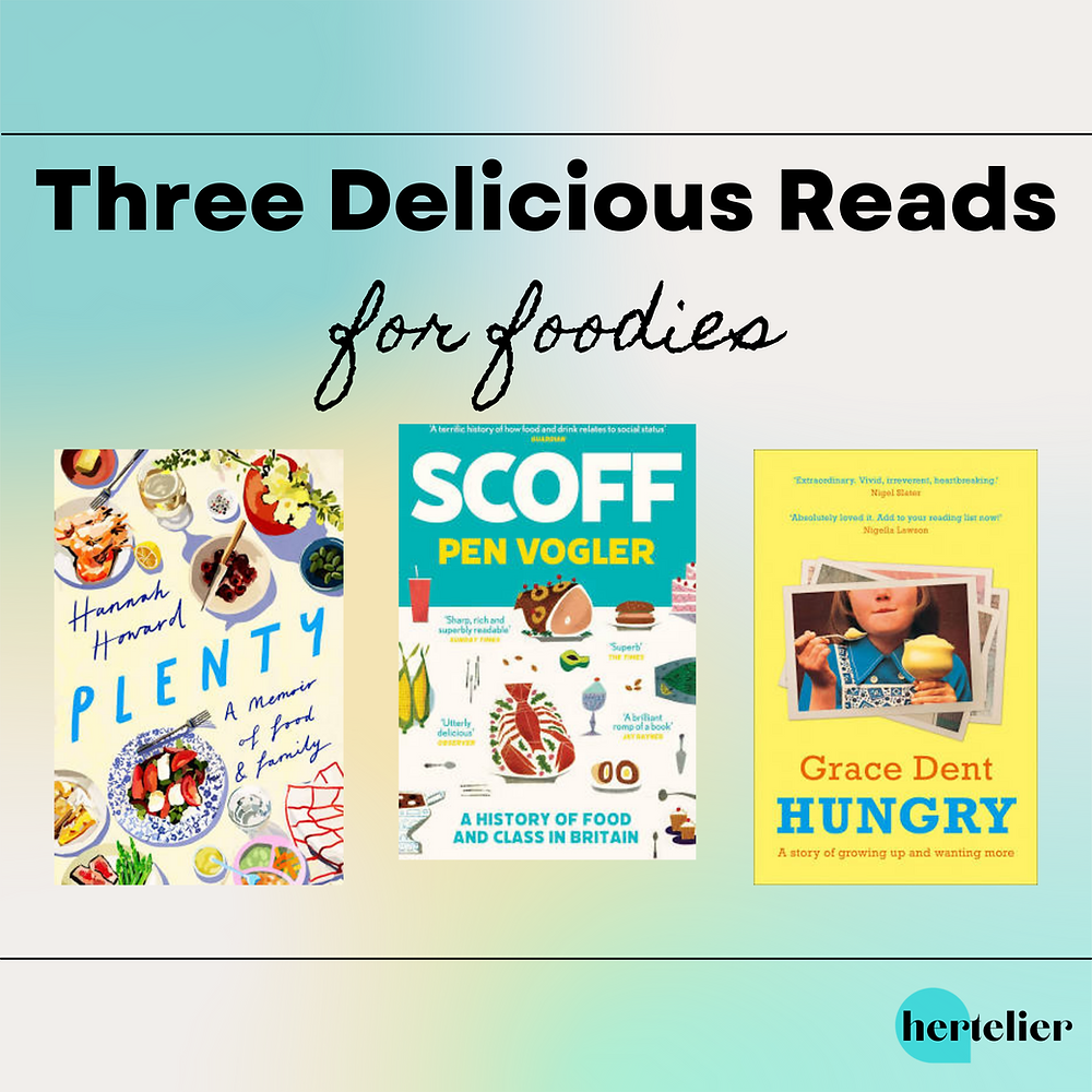 Three Delicious Books for Foodies