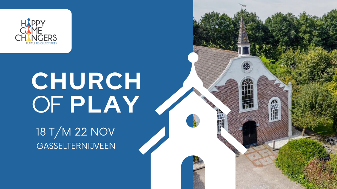Church of Play | 18-22 november | Drenthe