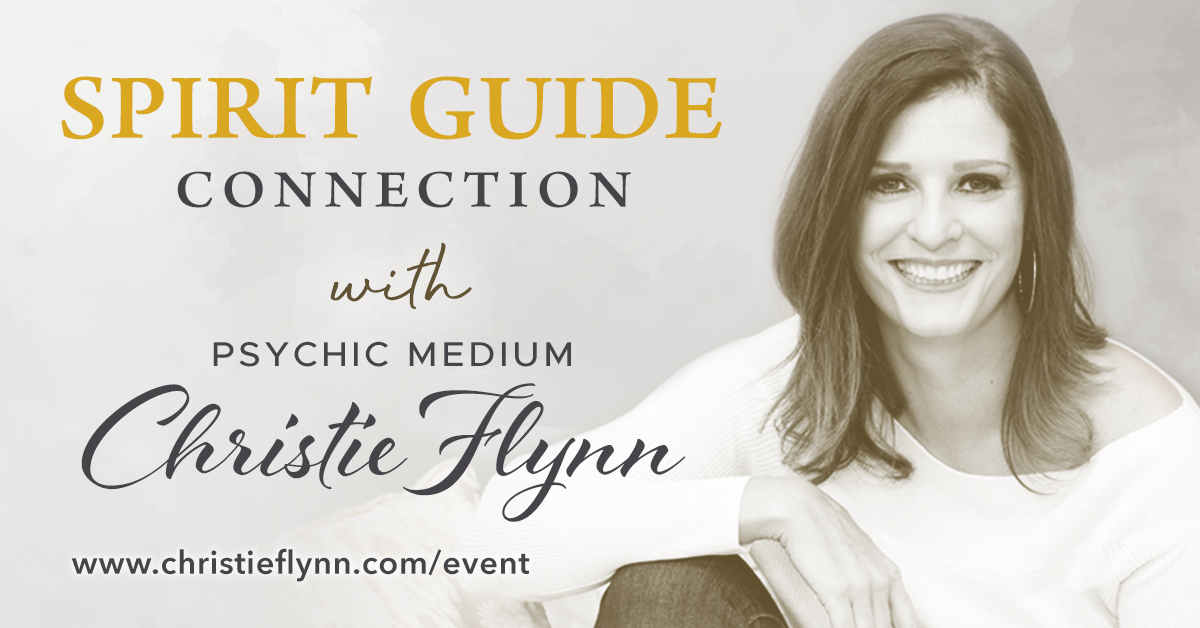 Spirit Guide Connection | ChristieFlynn.com