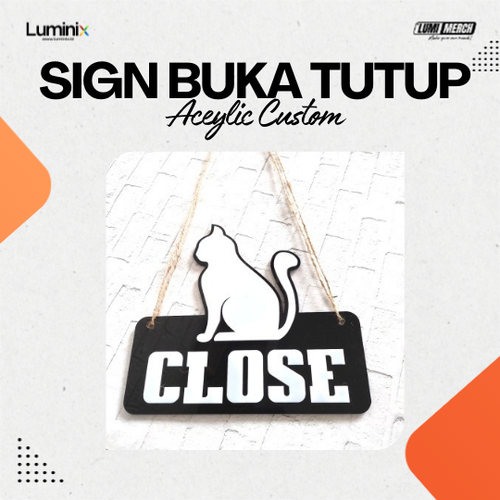 Sign Buka Tutup Acrylic Custom | Lumimerch