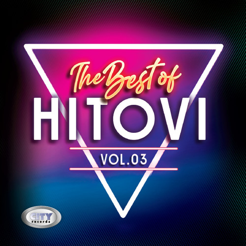 HITOVI VOL. 3 | THE BEST OF | City Records