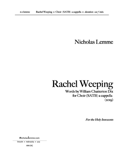 Rachel Weeping | 2019 | SATB a cappella | 7' | Nicholaslemme