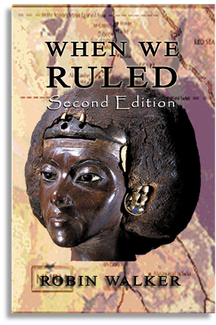 When We Ruled | Robin Walker | The Black History Man