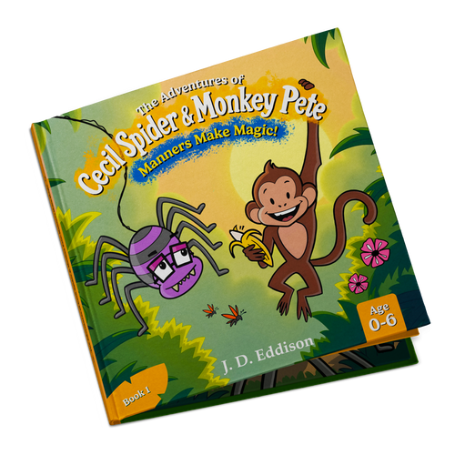 The Adventures of Cecil Spider & Monkey Pete: Manners Make Magic ...