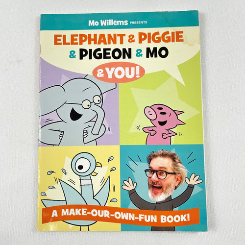 Mo Willems Elephant & Piggie & Pigeon & Mo & You! A Make Your Own Fun ...